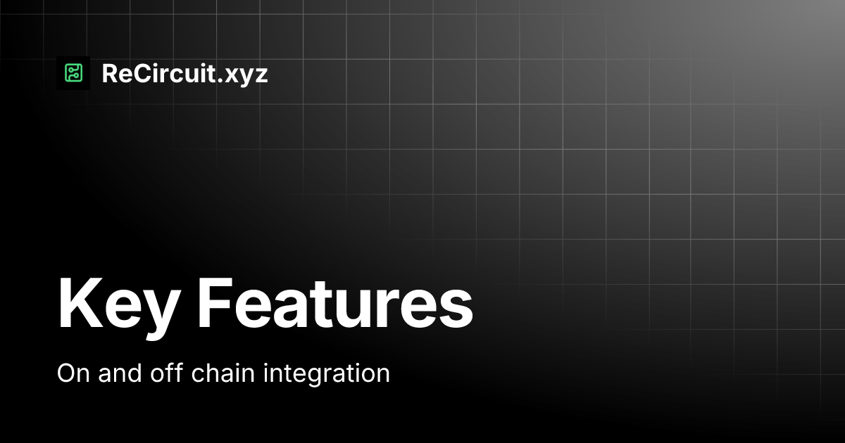 Key Features | ReCircuit.xyz
